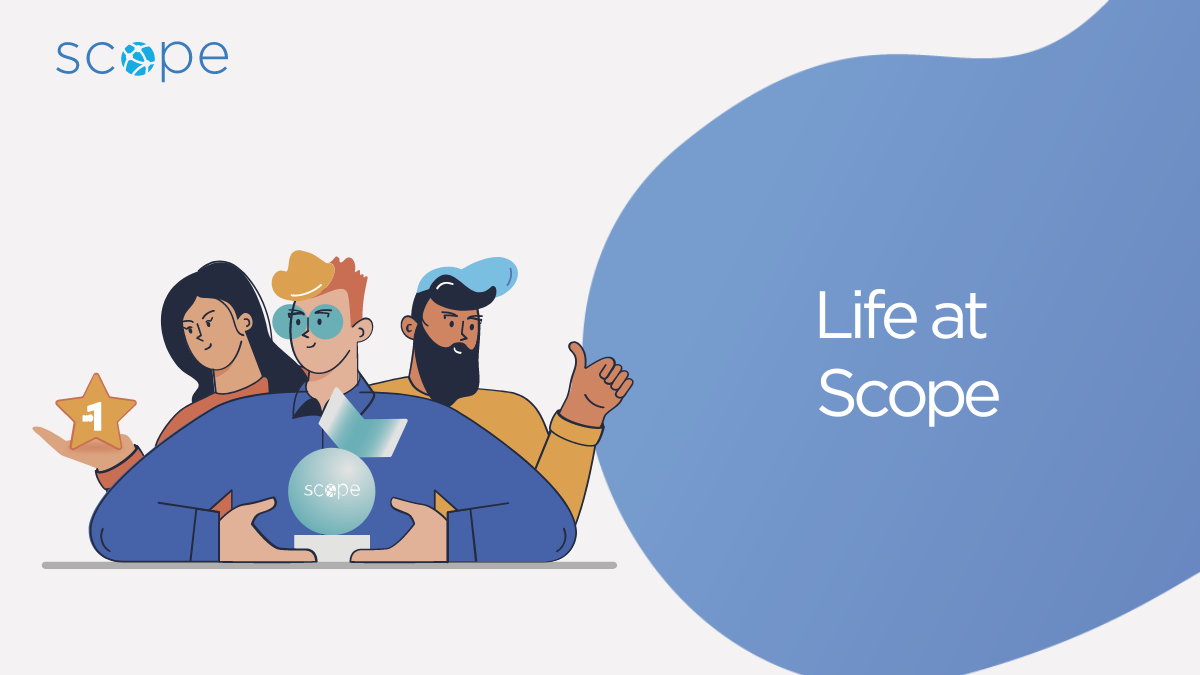 Life at Scope - Scope Solutions